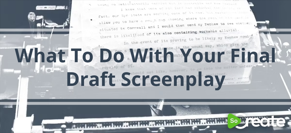 SoCreate - What To Do With Your Final Draft Screenplay