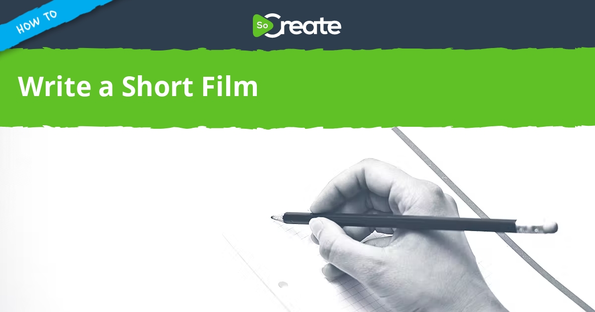 SoCreate - How to Write a Short Film