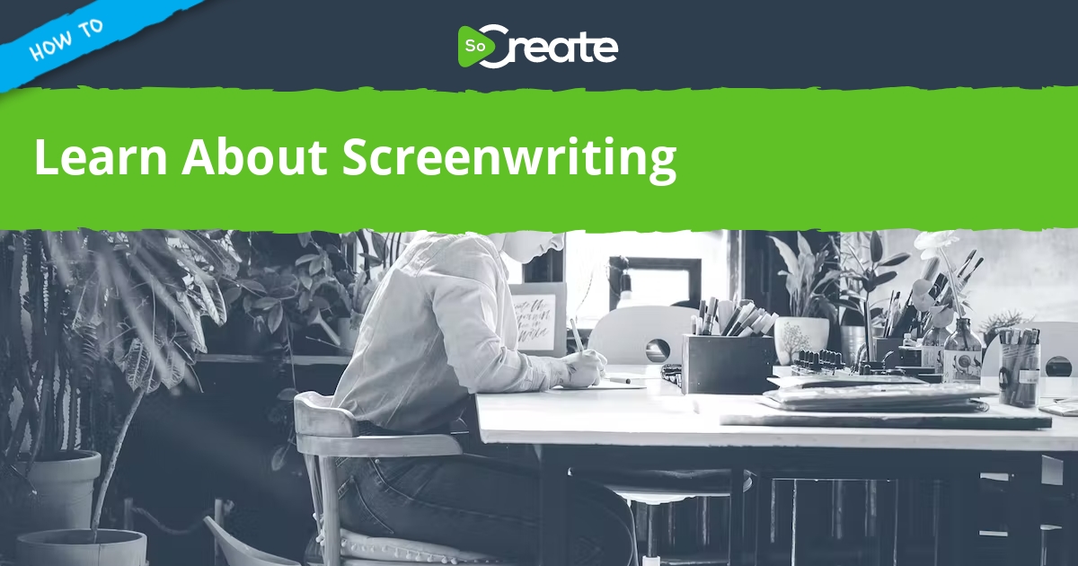 SoCreate - How to Learn About Screenwriting