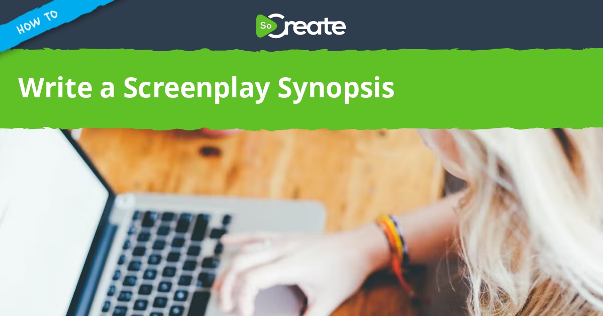 SoCreate - How to Write a Screenplay Synopsis