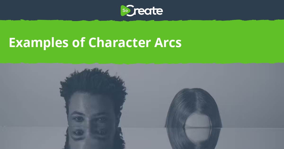 SoCreate - Examples of Character Arcs