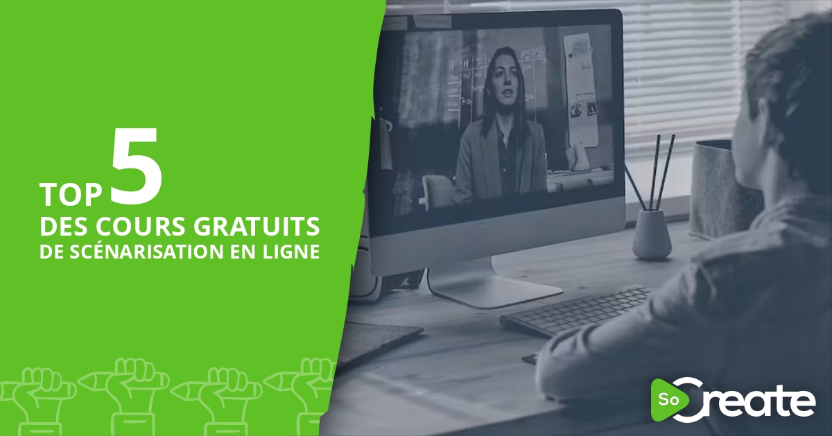 SoCreate - Les 5 meilleurs cours gratuits de scénarisation en ligne