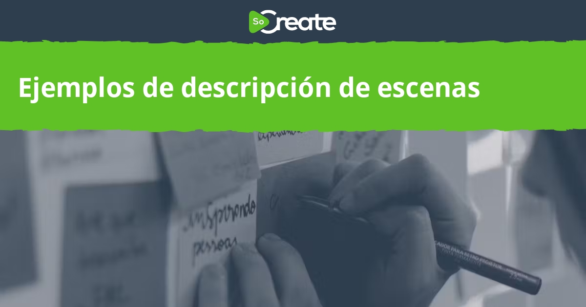 SoCreate - Ejemplos de descripción de escenas