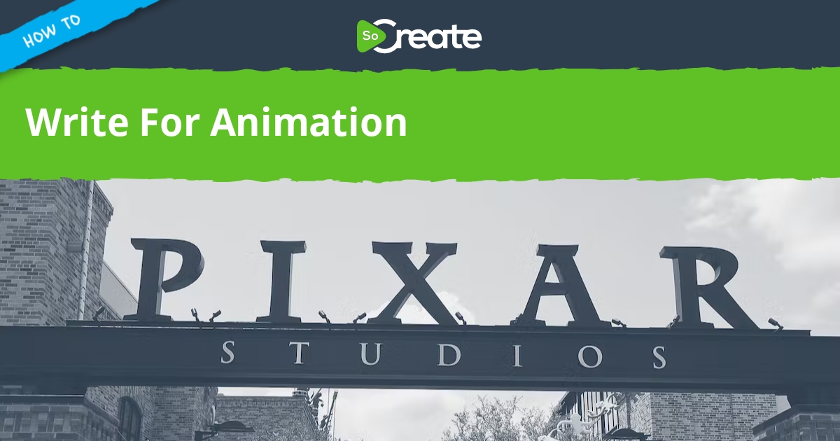 SoCreate - How to Write for Animation