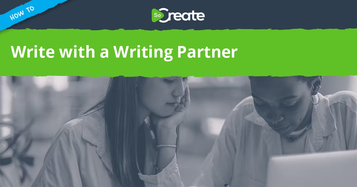 SoCreate - How to Write with a Writing Partner