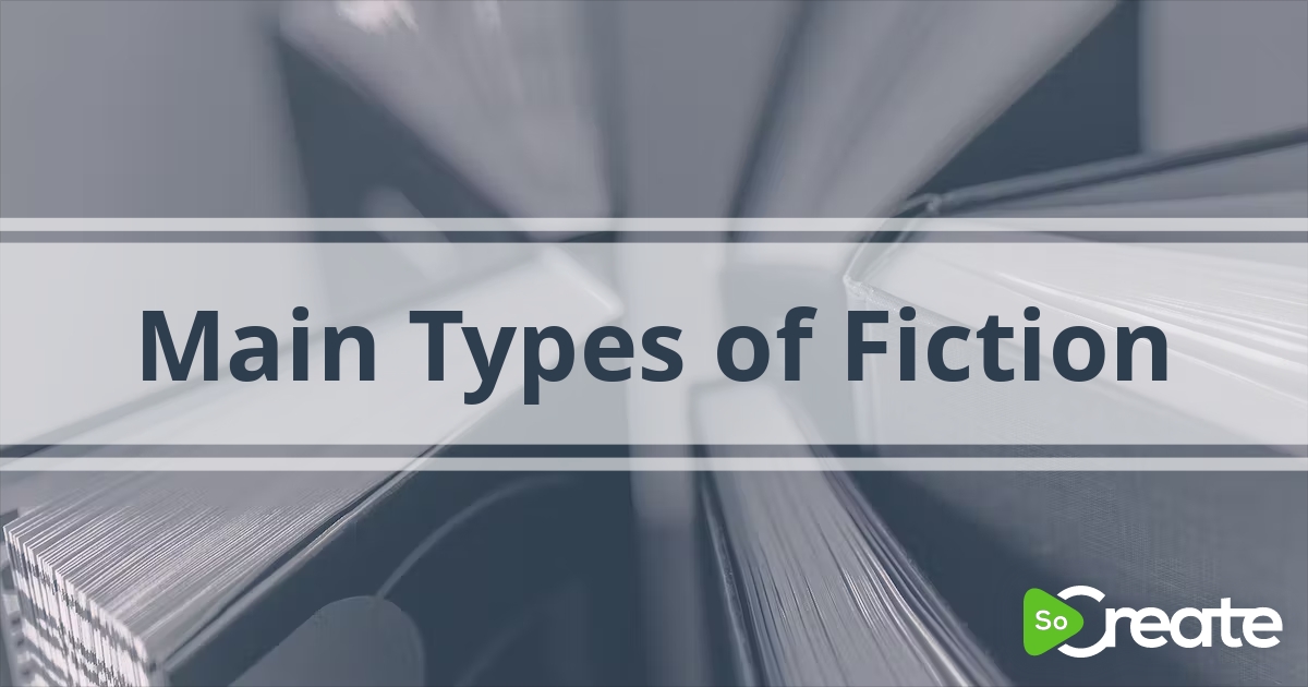 SoCreate - Main Types of Fiction