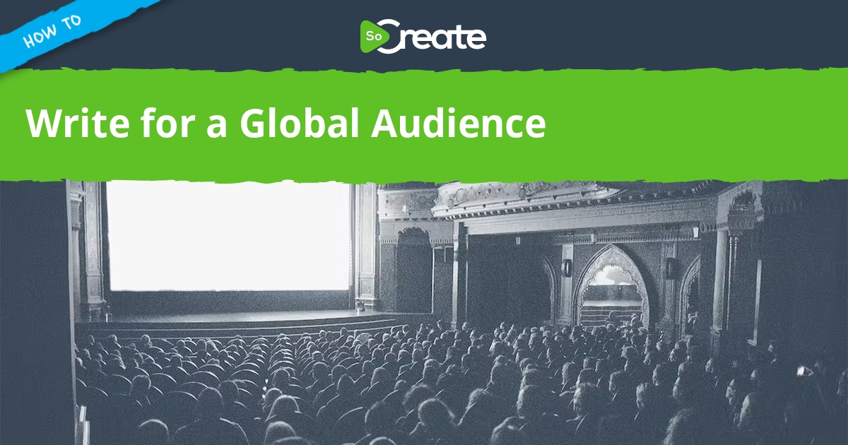 SoCreate - How to Write for a Global Audience