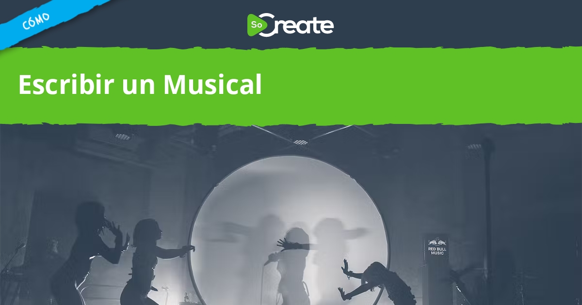 SoCreate - Cómo Escribir un Musical