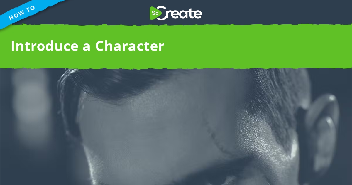 SoCreate - How to Introduce a Character