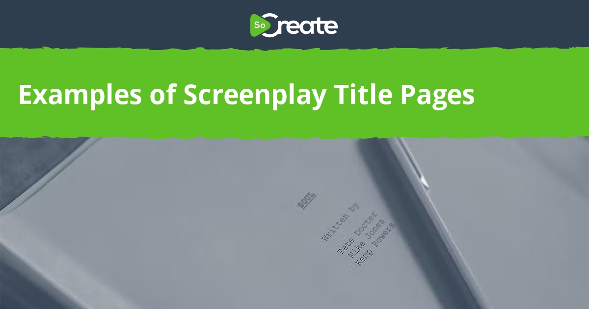 SoCreate - Examples of Screenplay Title Pages