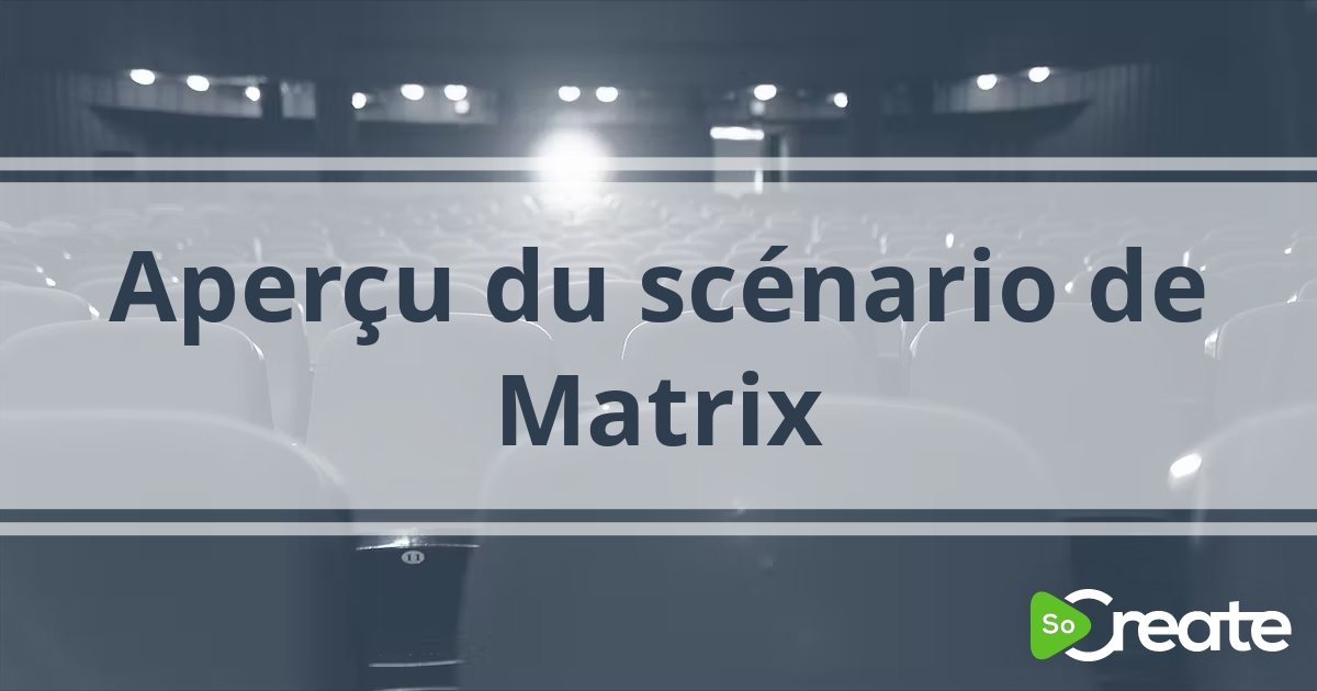 SoCreate - Scénario de The Matrix PDF à télécharger