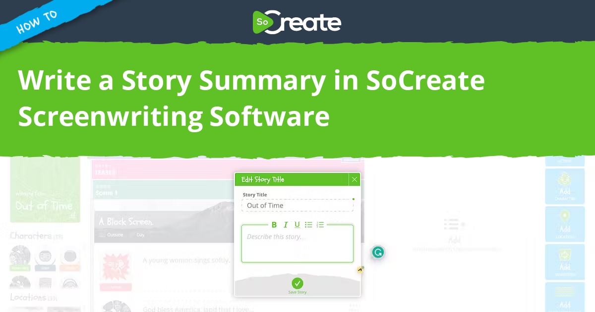 SoCreate - How to Write a Story Summary in SoCreate Screenwriting Software