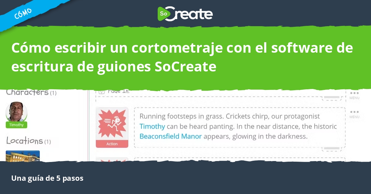 SoCreate - Cómo escribir un cortometraje con el software de escritura de guiones SoCreate: una ...