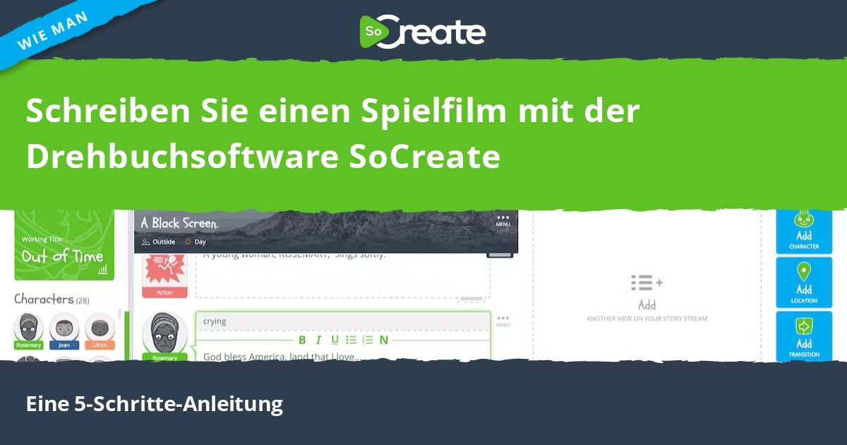 SoCreate - So schreiben Sie einen Spielfilm mit der Drehbuchsoftware SoCreate: Eine 5-Schritte ...