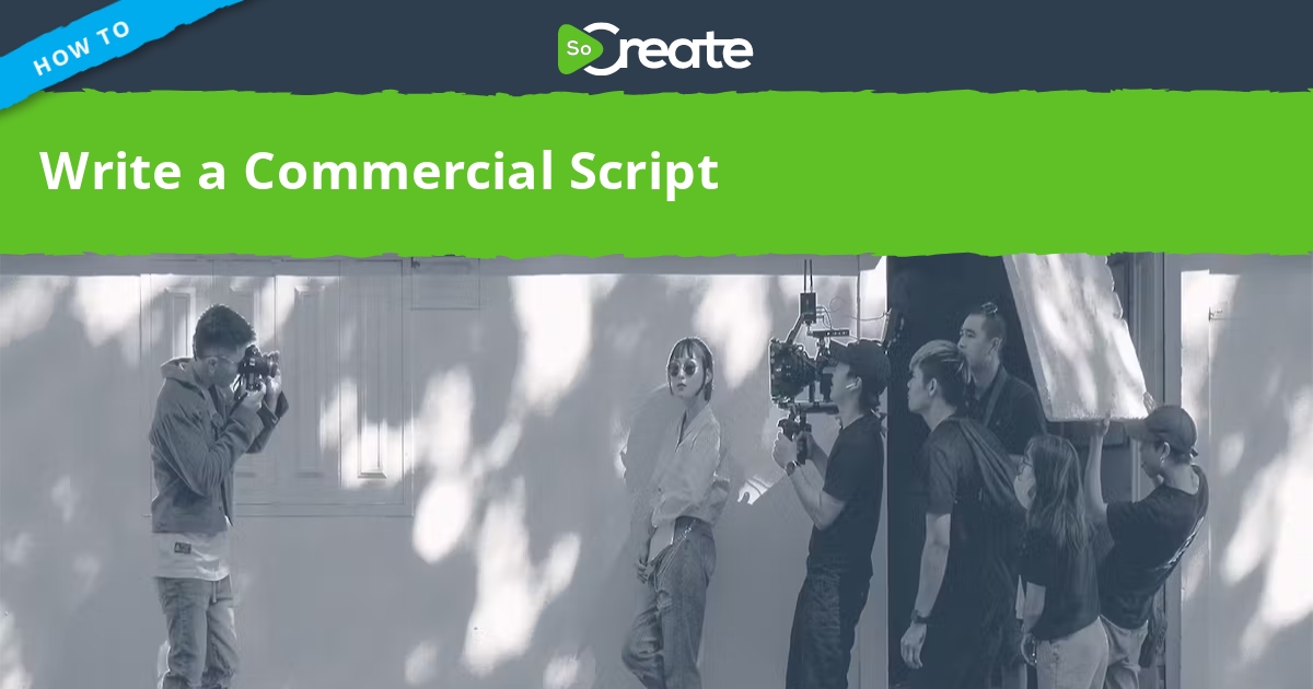 SoCreate - How to Write a Commercial