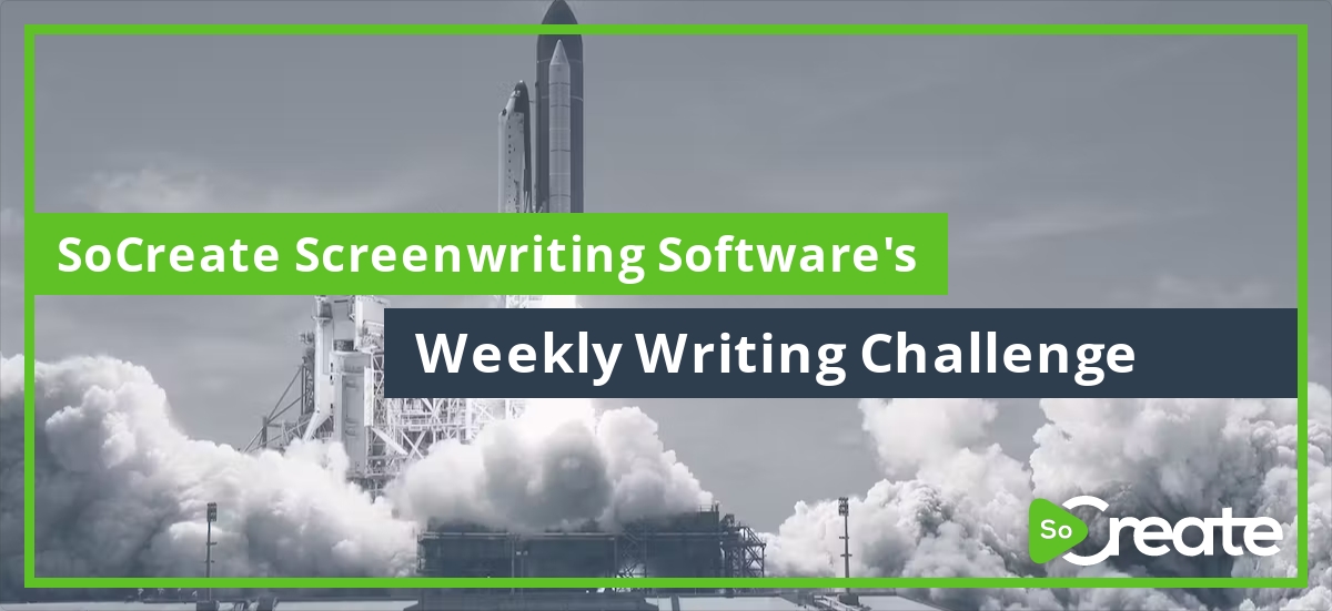 SoCreate - SoCreate Screenwriting Software’s Weekly Writing Challenge – Prompt 23