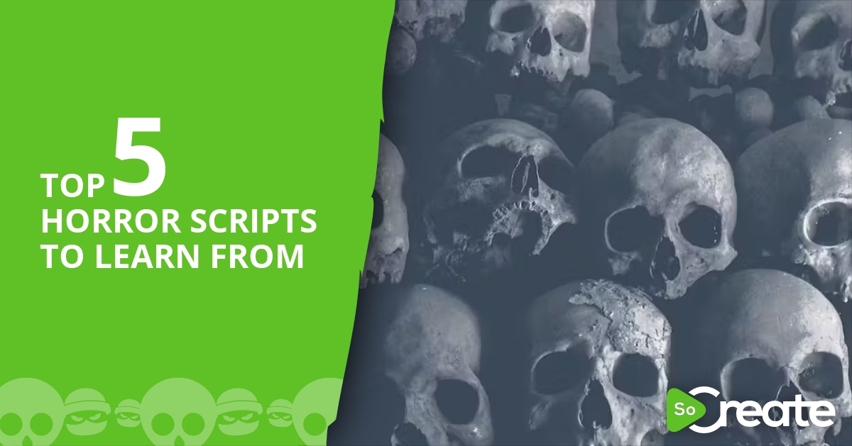 SoCreate - 5 Horror Scripts to Learn From