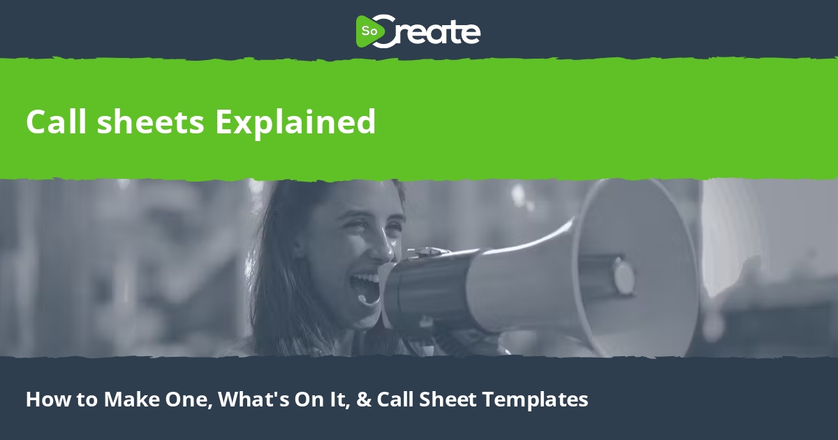 SoCreate - Call sheets: How to Make One, What's On It, & Call Sheet ...