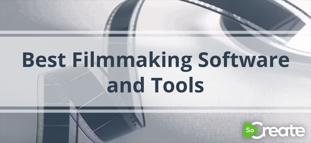 SoCreate - Best Filmmaking Software and Tools