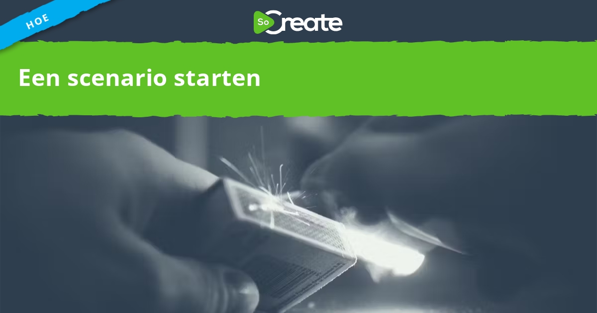 SoCreate - Hoe u een scenario start