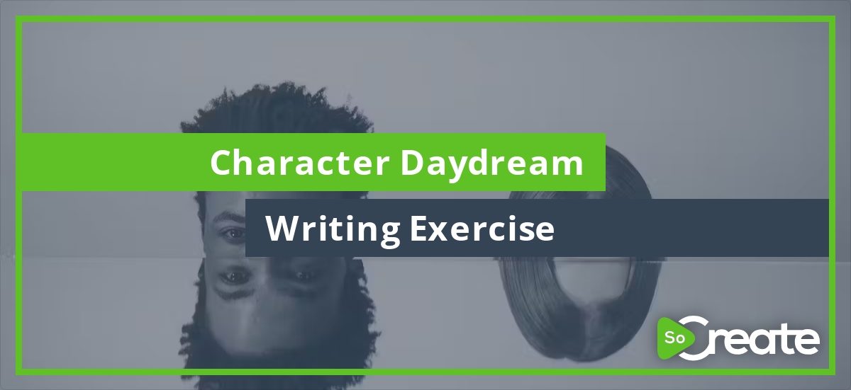SoCreate - Character Daydream: A Five-Minute Meditation Technique for ...