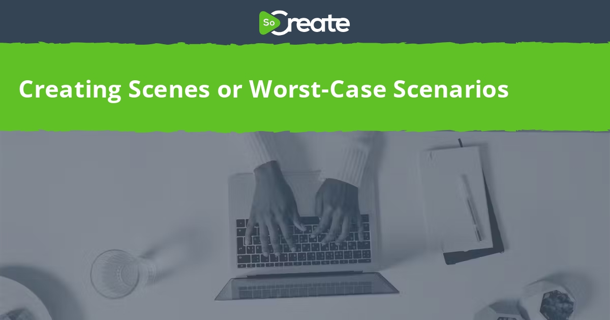 Socreate Creating Scenes Or Worst Case Scenarios