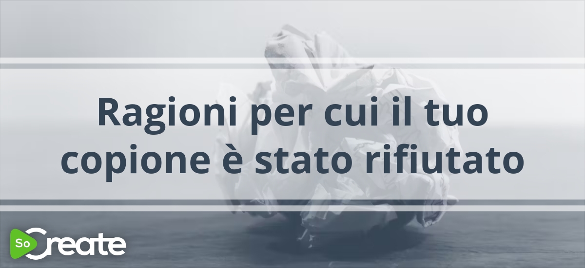 SoCreate - Ragioni per cui il tuo copione è stato rifiutato